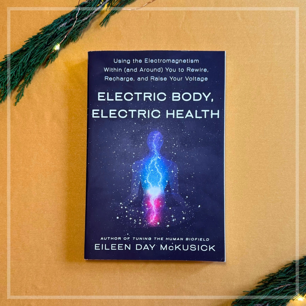 Electric Body, Electric Health | Sound Healing Book