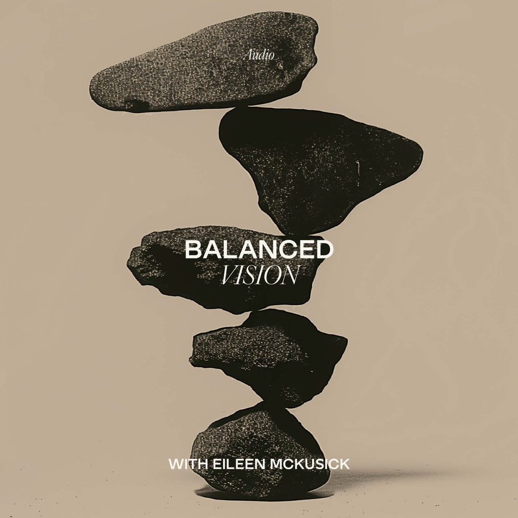 Balanced Vision | Sound Healing for Eyesight & Intuition