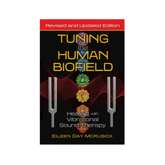 Tuning the Human Biofield | Sound Healing Book